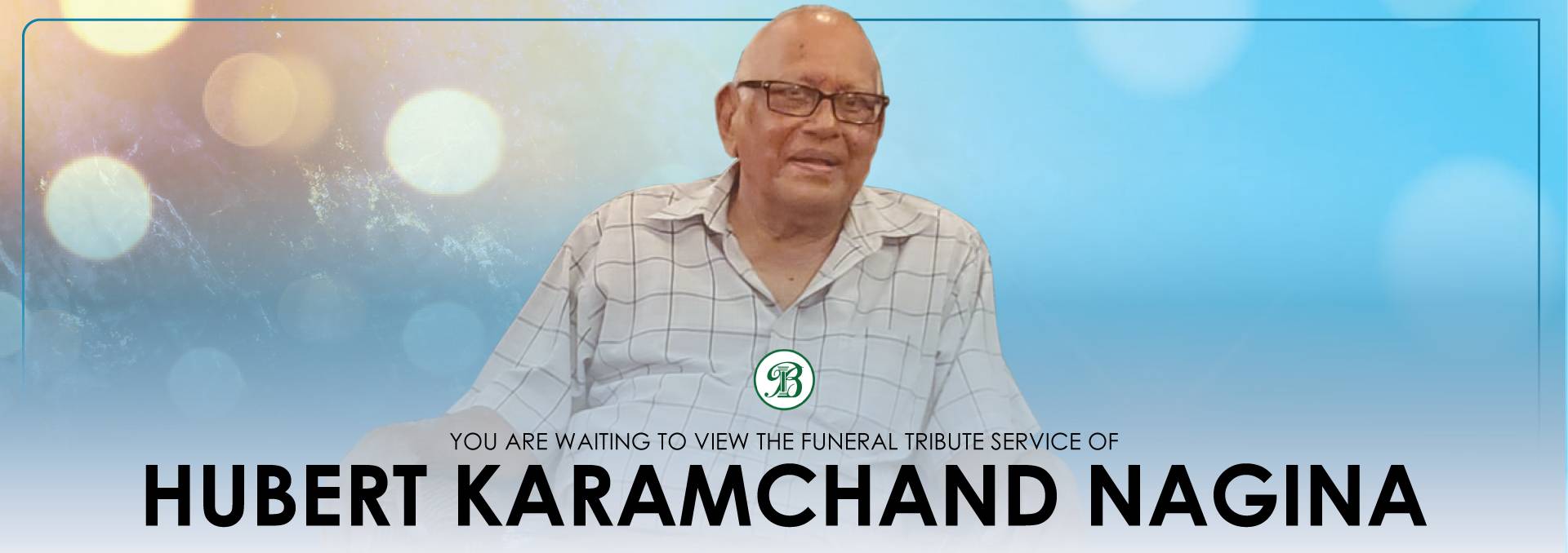 Hubert Karamchand Nagina - Belgroves Funeral Home
