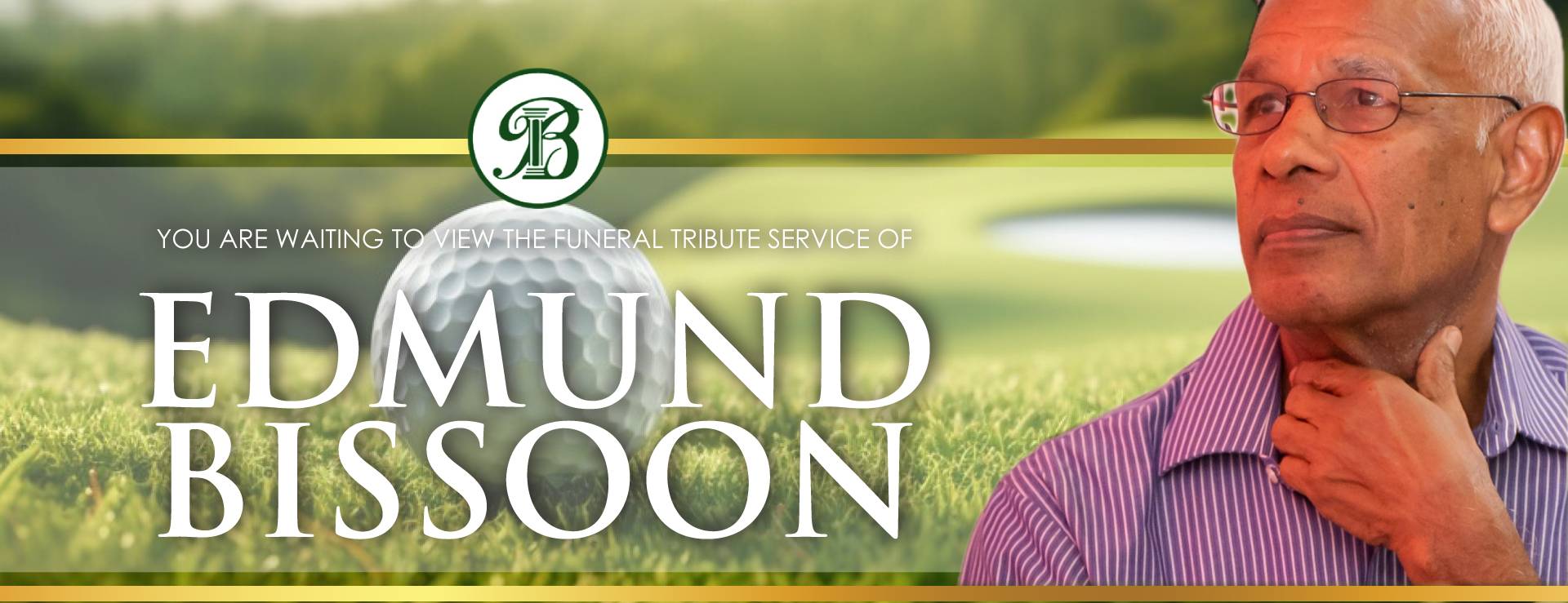 Edmund Bissoon - Belgroves Funeral Home