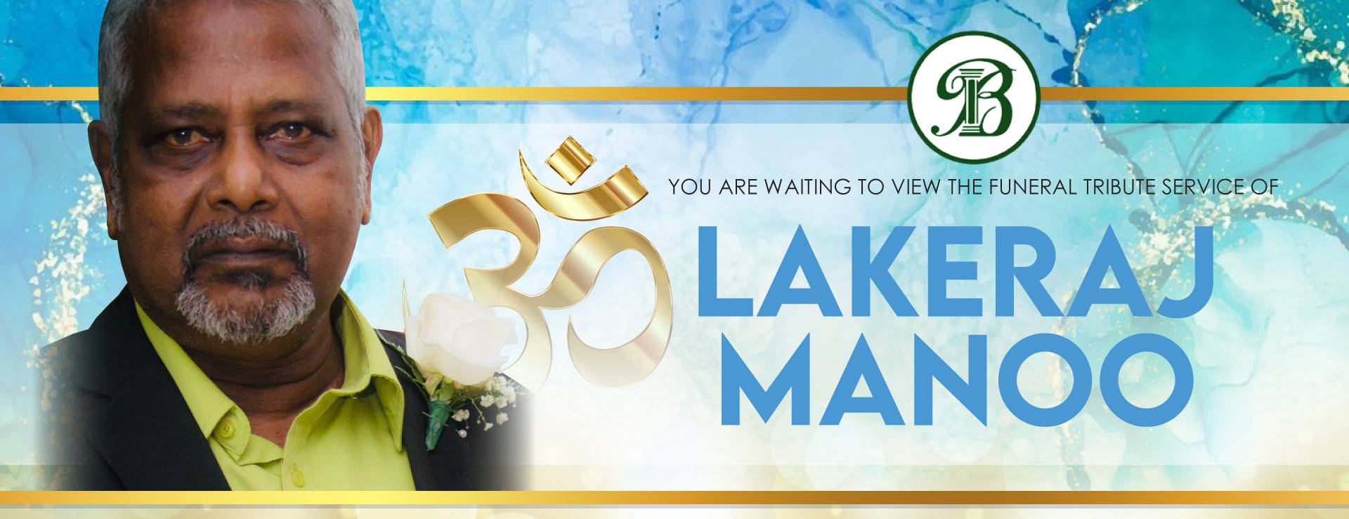 Lakeraj Manoo - Belgroves Funeral Home