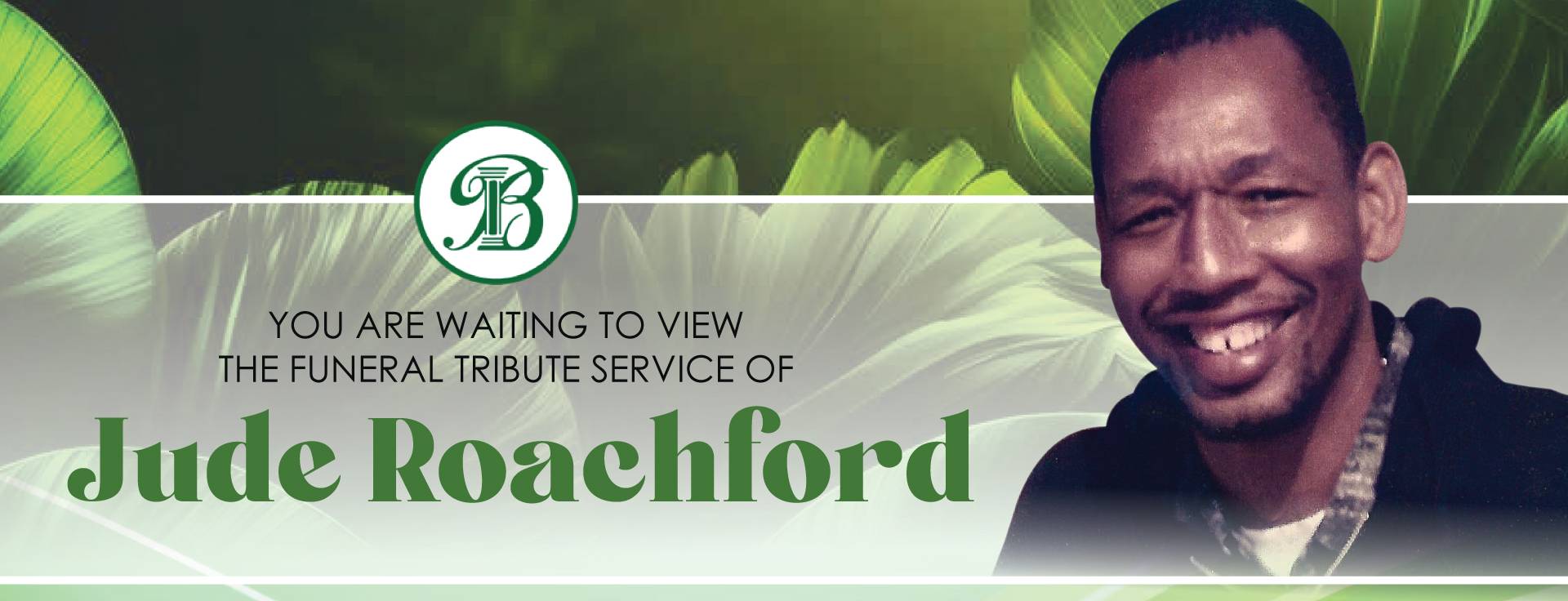 Jude Roachford - Belgroves Funeral Home