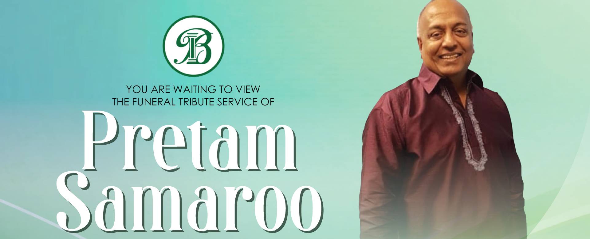 Pretam Samaroo - Belgroves Funeral Home